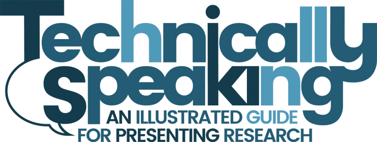 Technically Speaking: An Illustrated Guide To Presenting Research ...